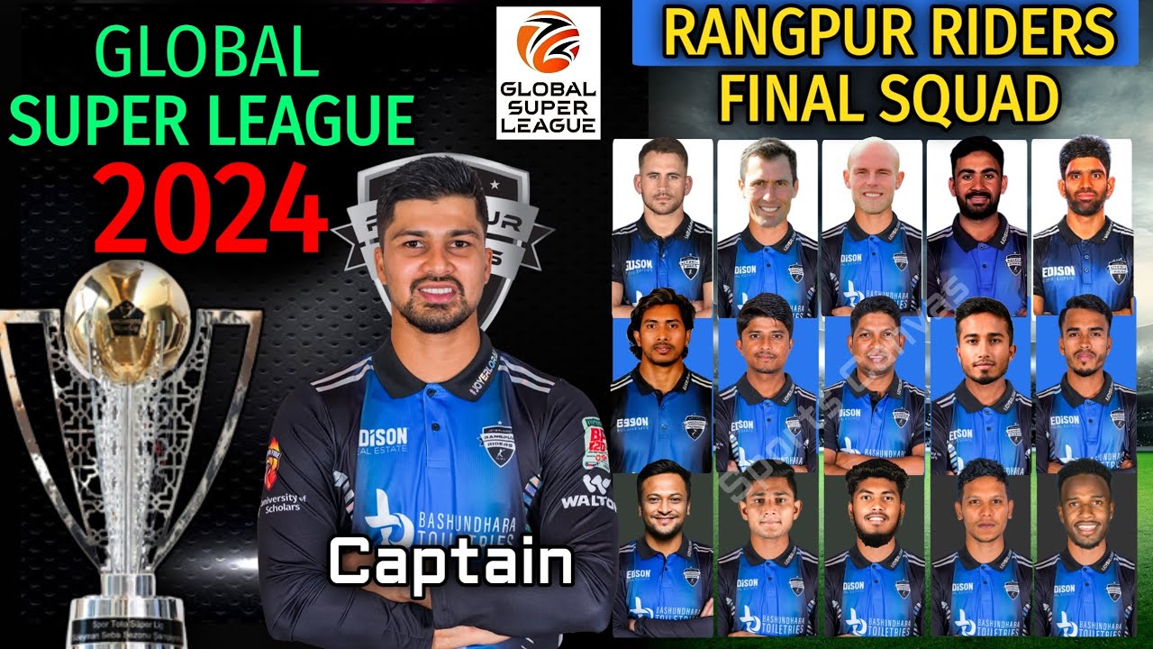Global Super League 2024 | Rangpur Riders Final Squad | Rangpur Team Squad GSL T20 2024 - YouTube