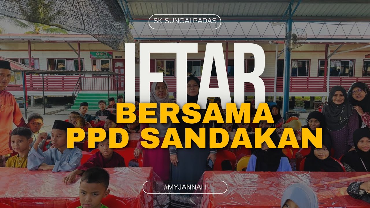 MAJLIS BERBUKA PUASA SKSP BERSAMA KPPD SANDAKAN PUAN HAJAH MUNAH BINTI ...