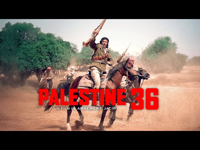“Palestine 36”, un film sur la révolte d’un peuple qui, encore et ...