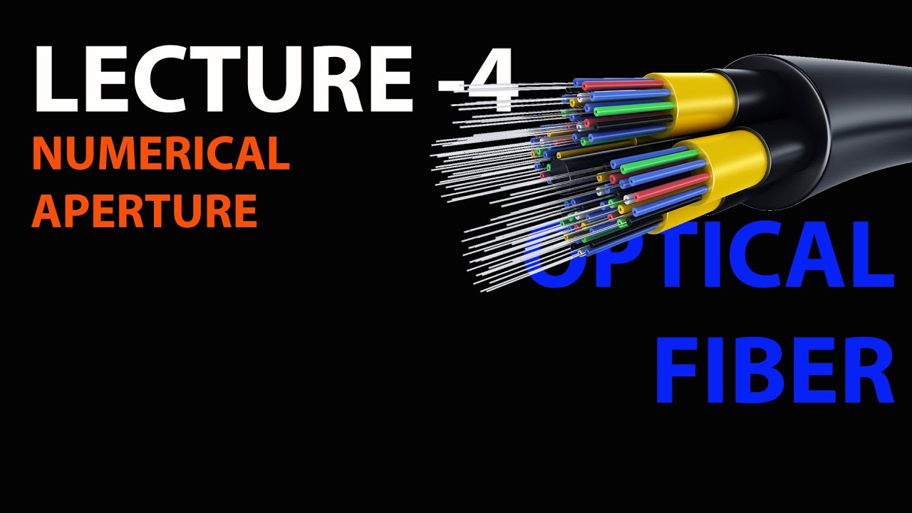 Numerical Aperture | Optical Fiber Comm - YouTube