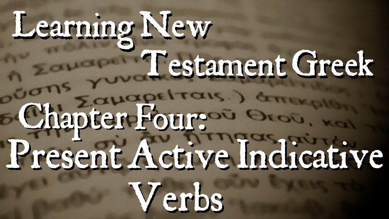Learning New Testament Greek: Present Active Indicative Verbs - YouTube