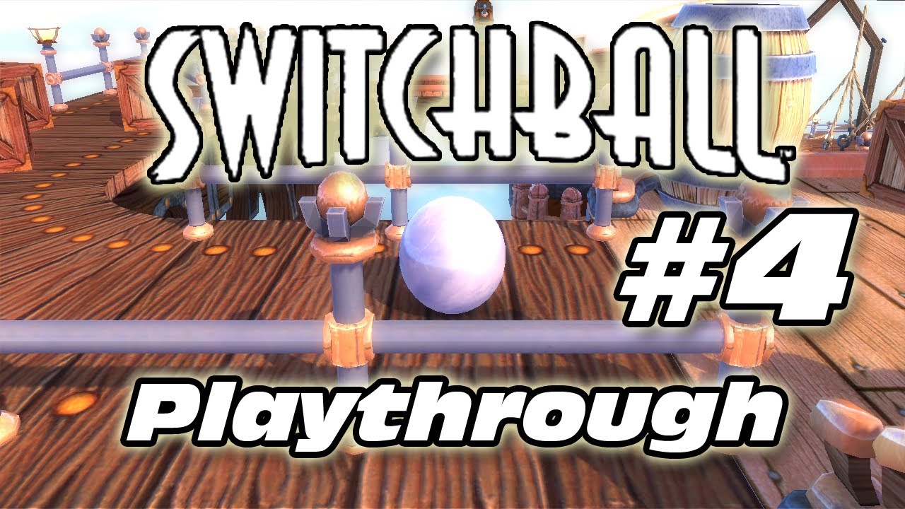 Switchball Playthrough (Part 4) - YouTube