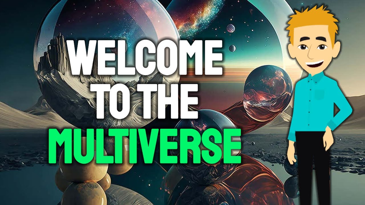 Welcome To The Multiverse - YouTube