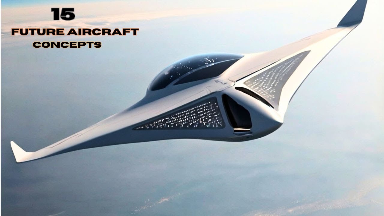 15 Mind-Blowing Future Aircraft Concepts You Need to See - YouTube