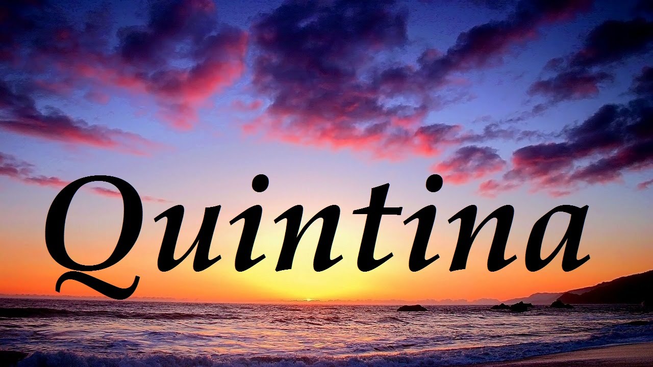 Quintina, significado y origen del nombre - YouTube