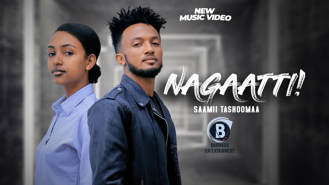 NAGAATTI Oromo Music By Saamii Tashoomaa - YouTube