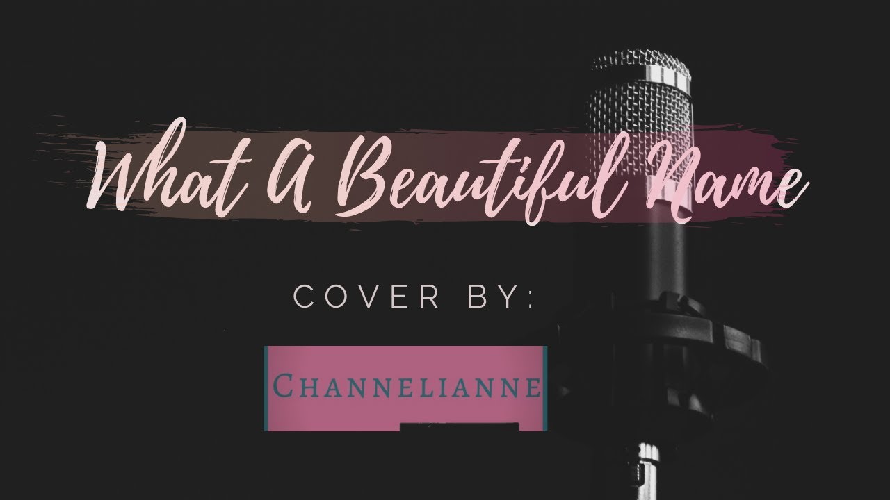 WHAT A BEAUTIFUL NAME cover || HILLSONG original - YouTube