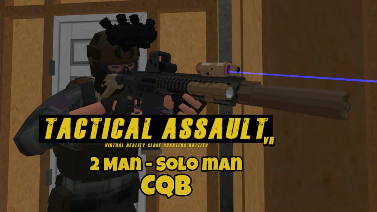 Tactical Assault VR Flowing CQB #tacticalassaultvr - YouTube