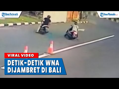 VIRAL VIDEO DETIK-DETIK TURIS ASING DIJAMBRET DI BALI