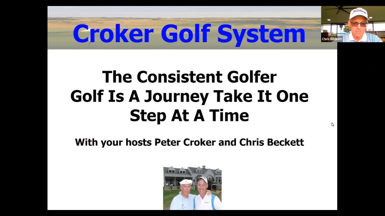 Golf is a journey take it one step at a time | Peter Croker | Chris ...