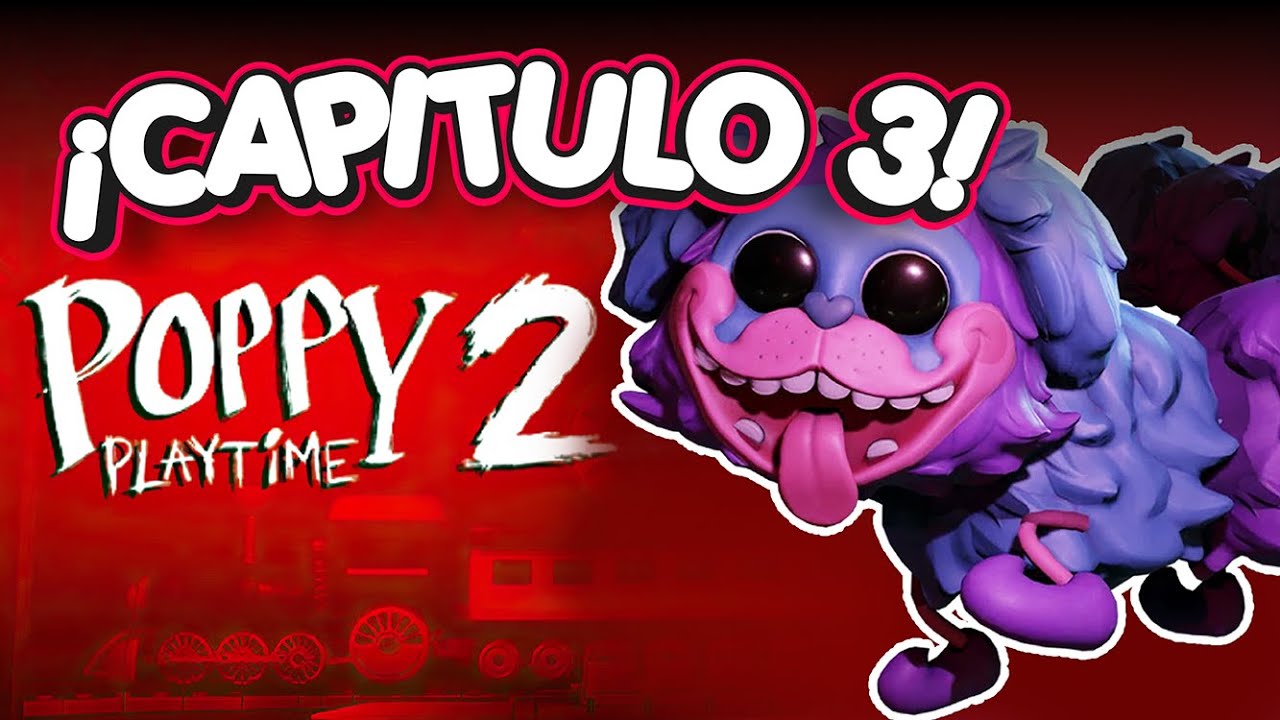 POPPY CAP 3 CUIDADO CON EL PERRO!!! 💀 - YouTube