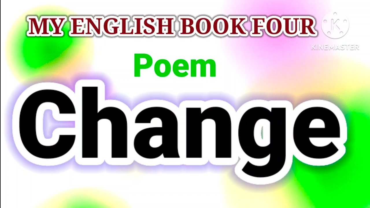 Change.... Poem...std-4 th.... खूप सोपी आणि सुंदर चालीत गायन - YouTube
