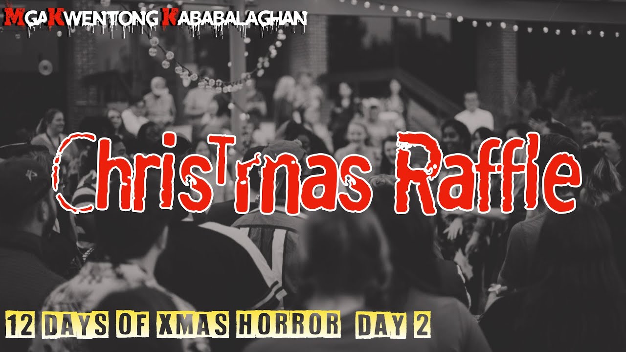 CHRISTMAS RAFFLE - Tagalog Horror Story | FRIGHT NIGHT PH - YouTube