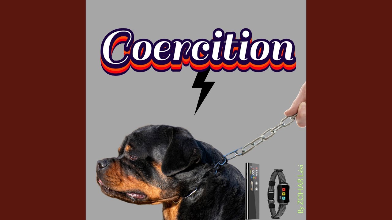 COERCITION - YouTube