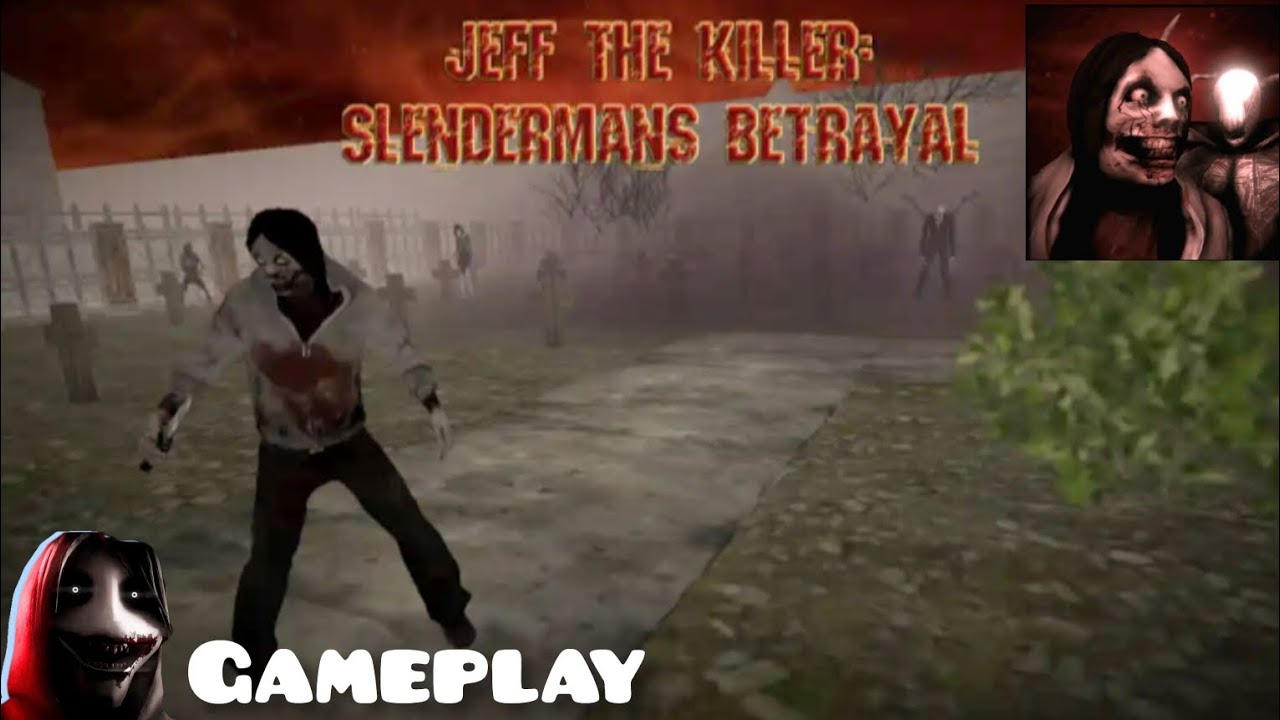 Jeff the killer _ slendermans betrayal _ mobile gaming _ horror game ...