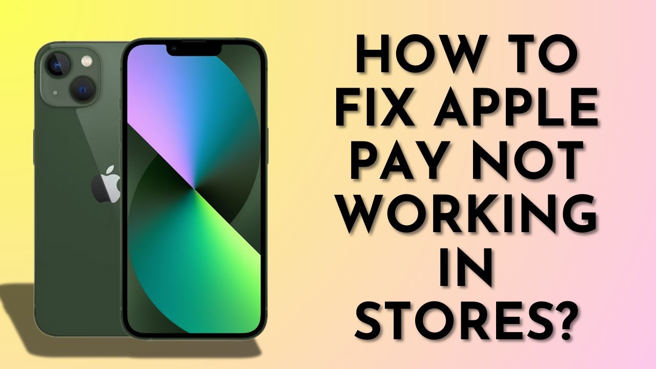 How to Fix Apple Pay Not Working in Stores? - YouTube