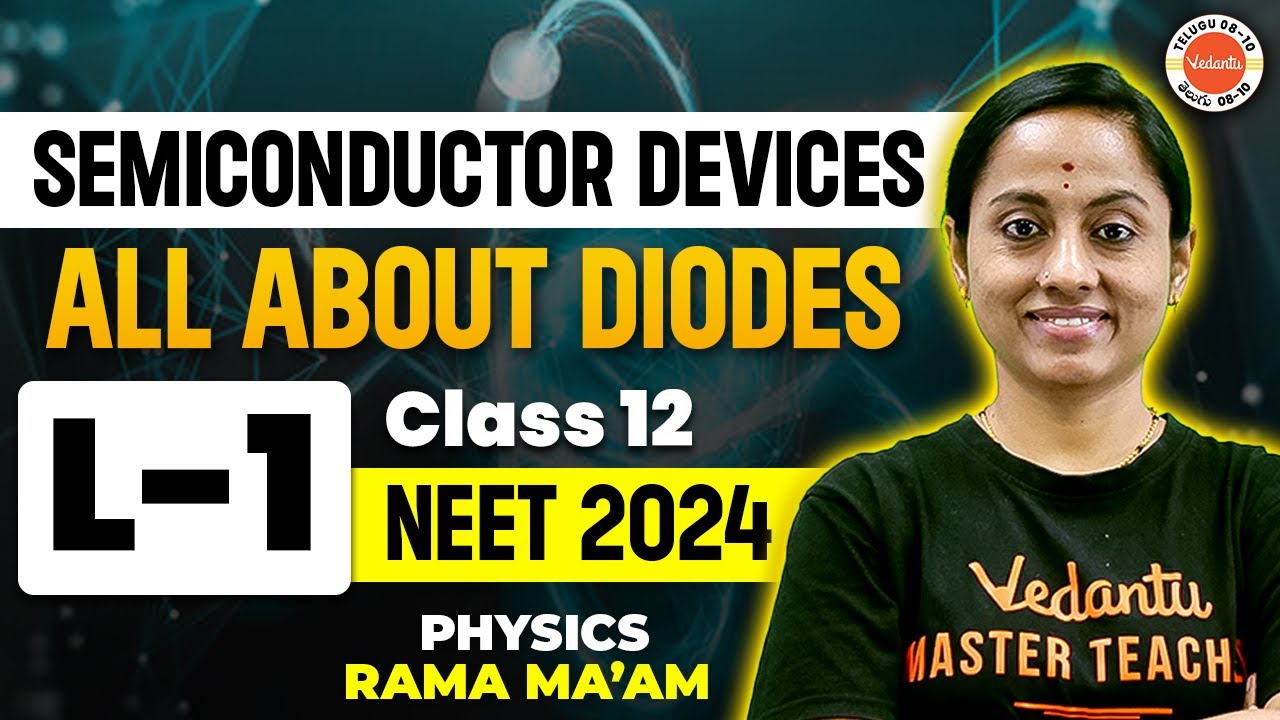 Semiconductor Devices Class 12 | L1 | All about Diodes | NEET Physics ...