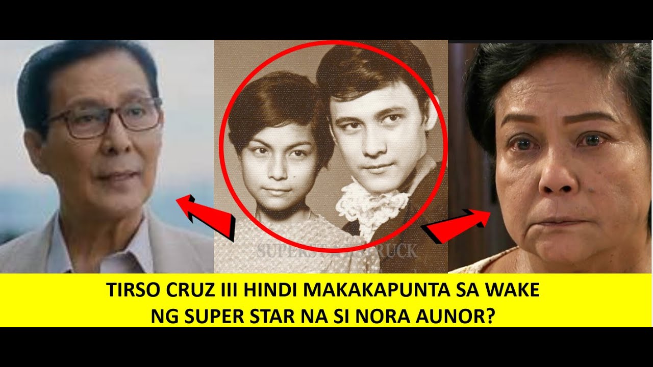 TIRSO CRUZ III HINDI MAKAKAPUNTA SA WAKE NI NORA AUNOR? ITOY BASE SA KANIYANG IG POST? - YouTube