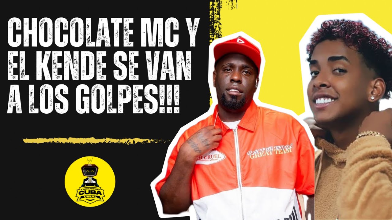 CHOCOLATE MC Y EL KENDE SE VAN A LOS GOLPES !!! - YouTube