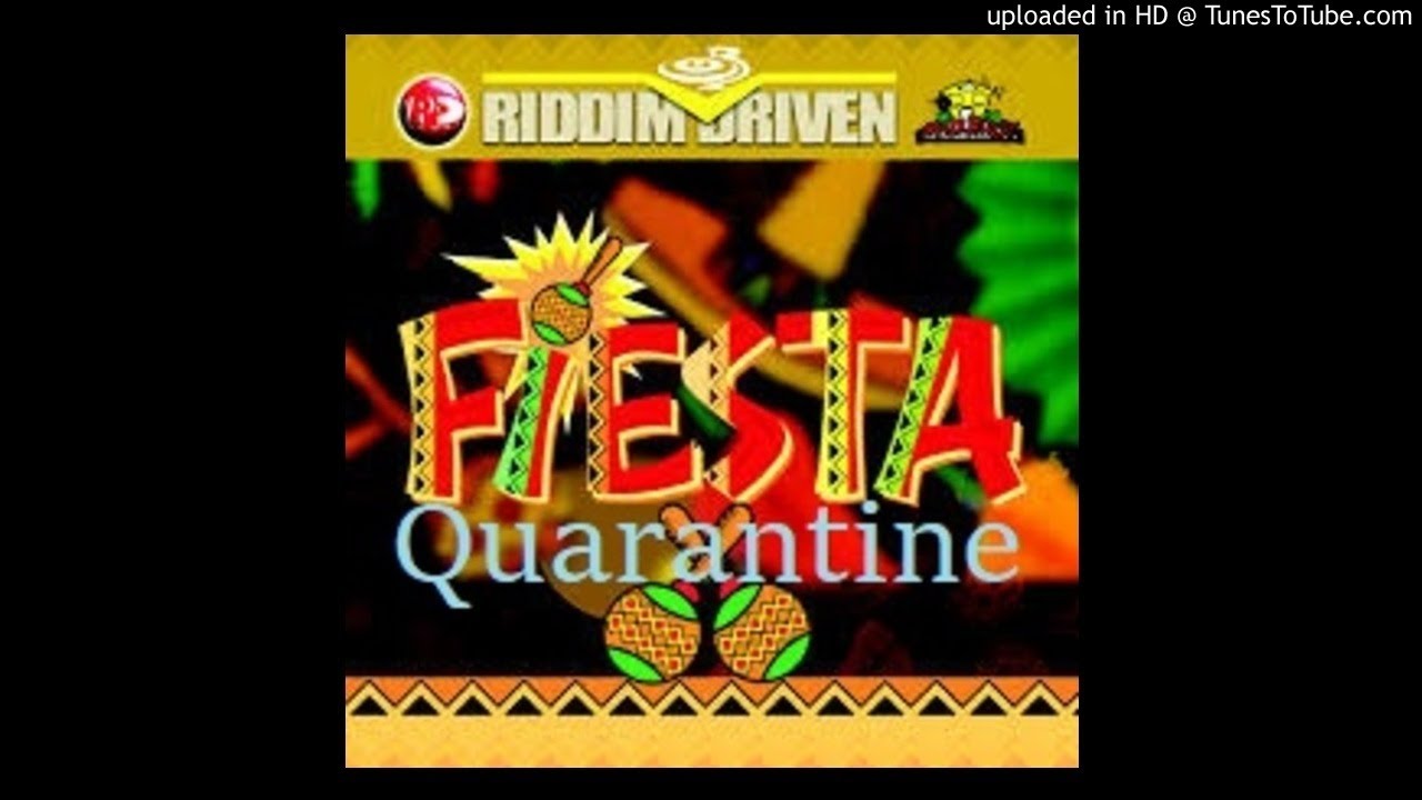 Fiesta Riddim(Quarantine) - YouTube