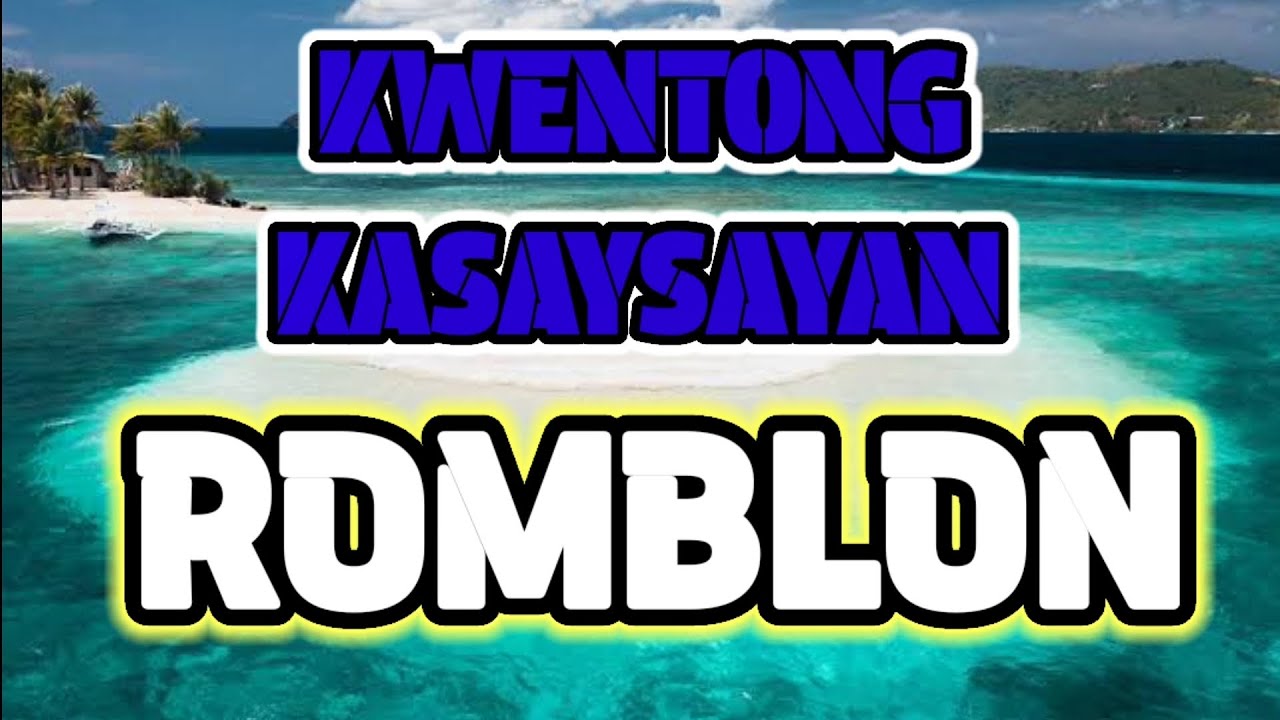ROMBLON-MIMAROPA-KWENTONG KASAYSAYAN #romblon #mimaropa #marmol # ...