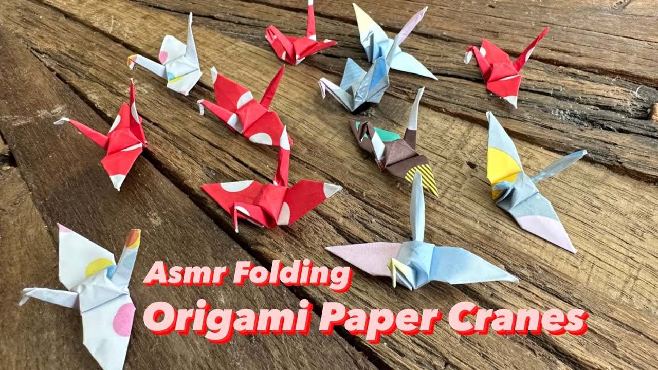 Origami Asmr - Folding Paper Cranes - YouTube