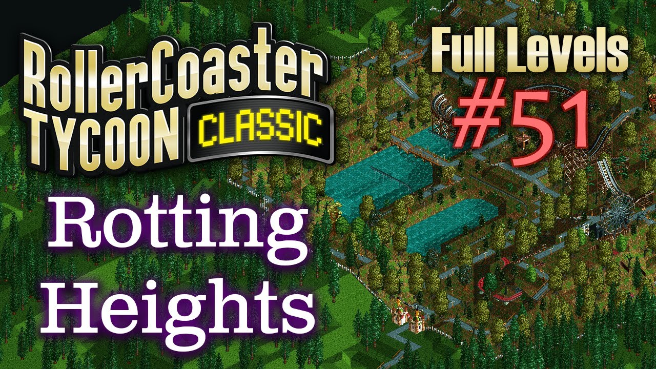 Rotting Heights | Rollercoaster Tycoon Classic: Full Levels Playthrough ...
