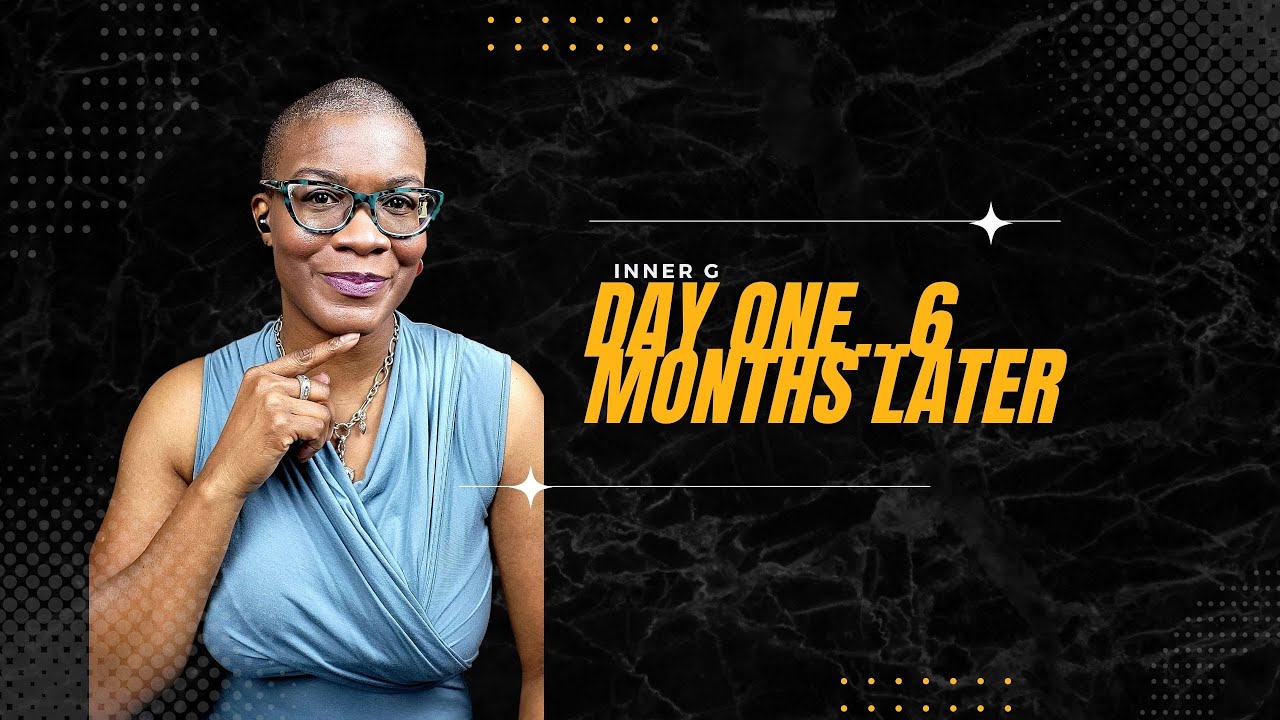 Inner G: Day One...6 Months Later - YouTube