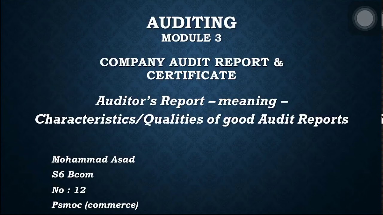 Auditor’s Reports, characteristics/ Qualities of good Audit report ...