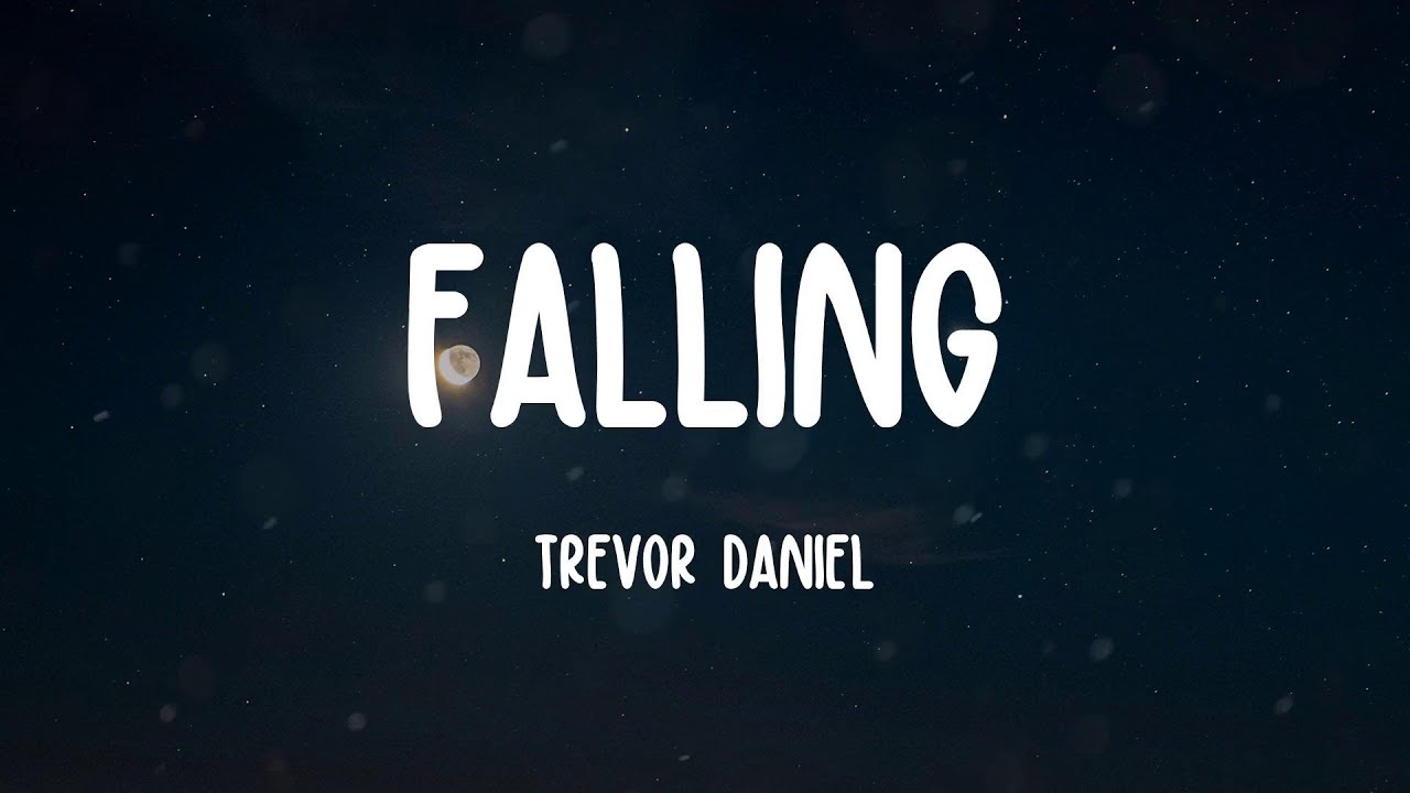 Falling - Trevor Daniel (Lyrics) - YouTube