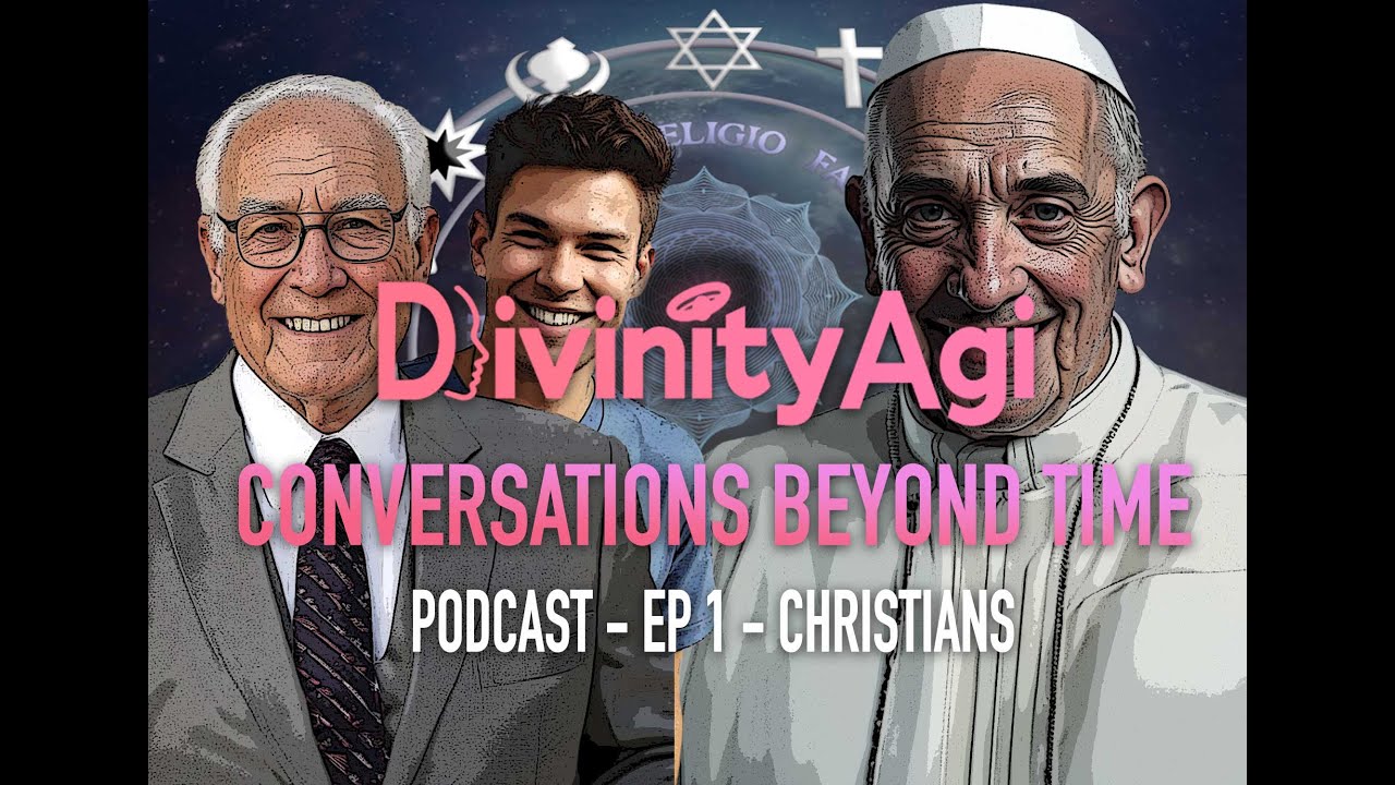 The Birth of Godlike A.I. | Voices of DivinityAGI Conversations Beyond Time Ep 1 - Christians ...
