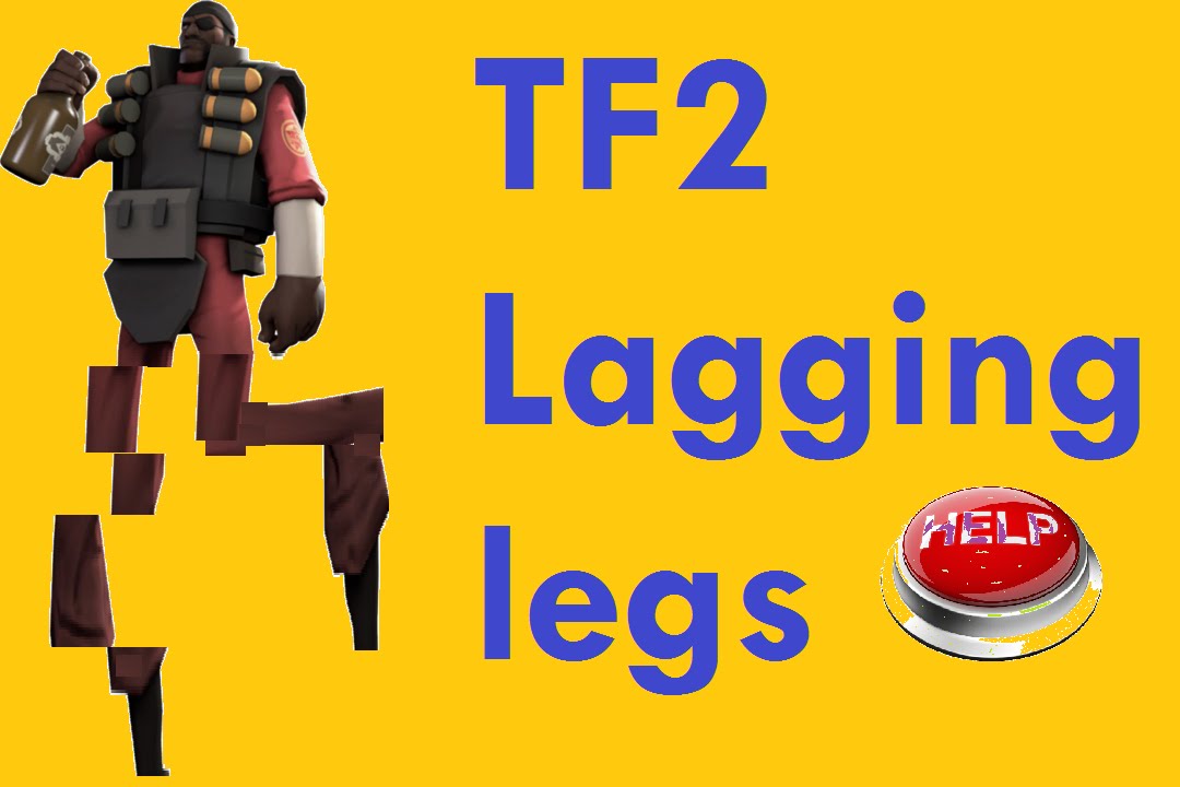 TF2: Lagging legs GLITCH Team Fortress 2 - YouTube