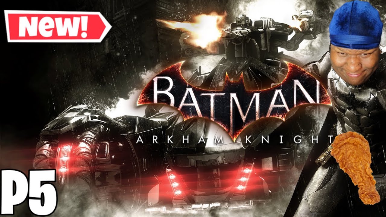 Batman: Arkham Knight (FUNNY COMMENTARY) **PART 5** - YouTube