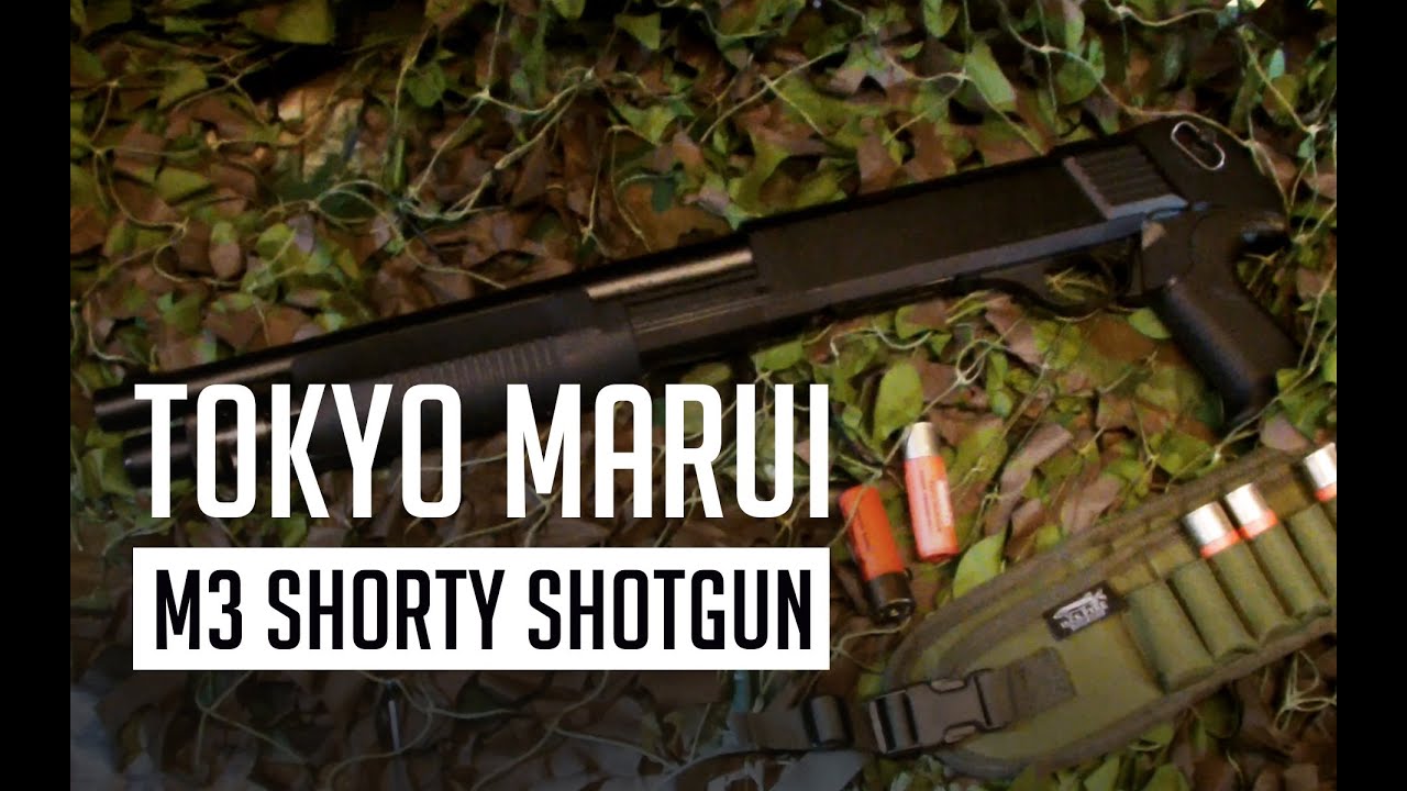 Tokyo Marui M3 Shorty Shotgun - YouTube