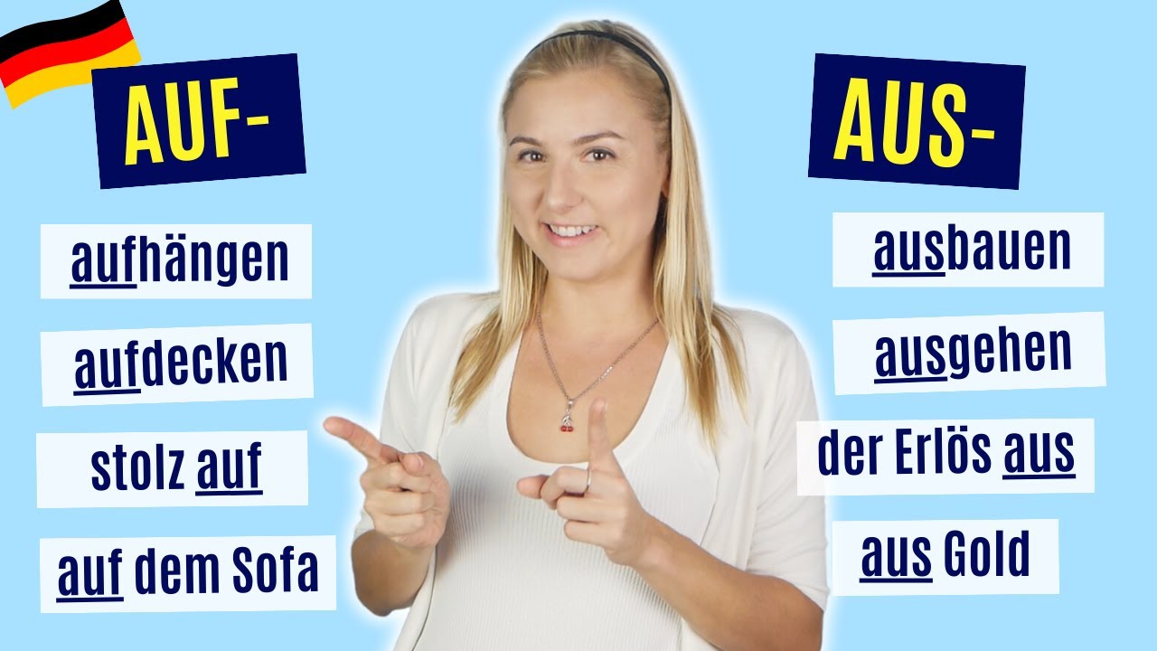 AUF & AUS: Präfix & Präposition | Deutsch lernen A2/B1/B2 - YouTube