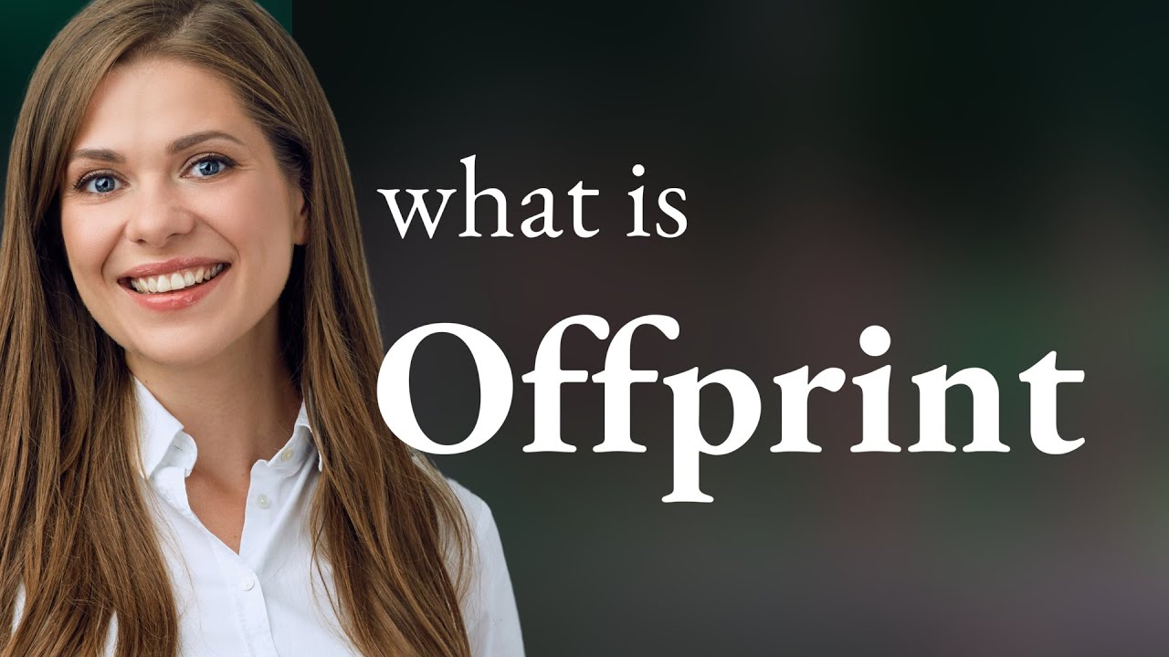 Offprint | what is OFFPRINT definition - YouTube