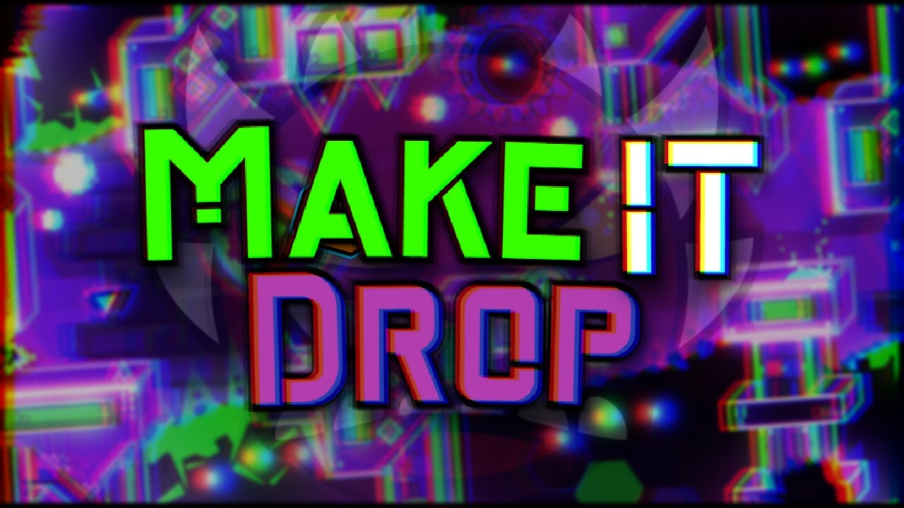 Make it drop 100% [FIRST EXTREME] - YouTube