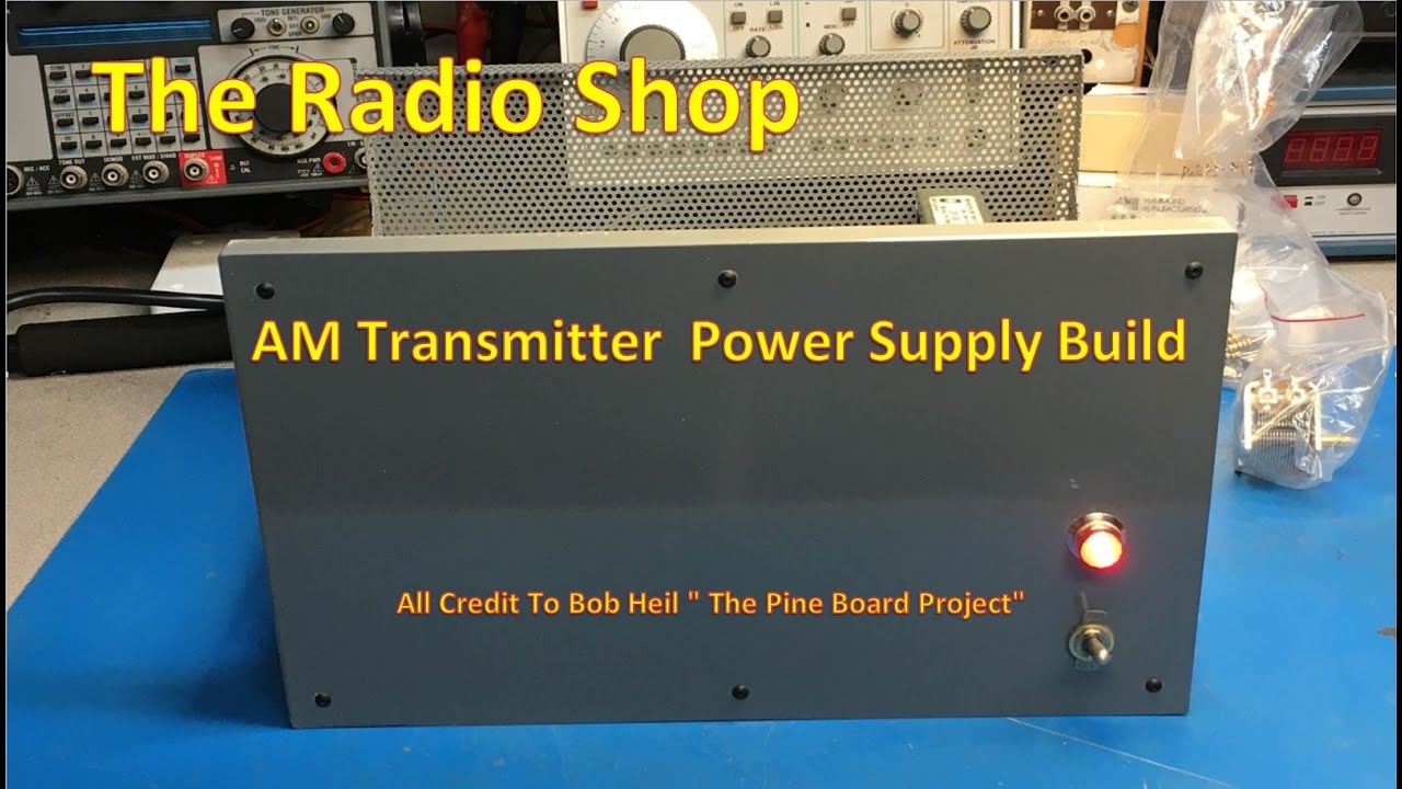 #243 AM Transmitter - Power Supply Build - YouTube