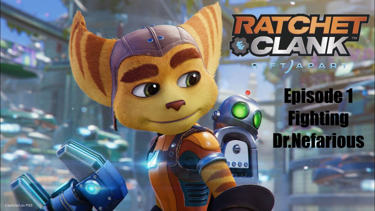 Fighting Dr. Nefarious | Ratchet and Clank Rift Apart ( Episode 1 ...