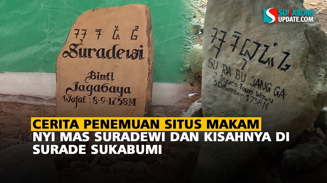 Cerita Penemuan Situs Makam Nyi Mas Suradewi dan Kisahnya di Surade ...