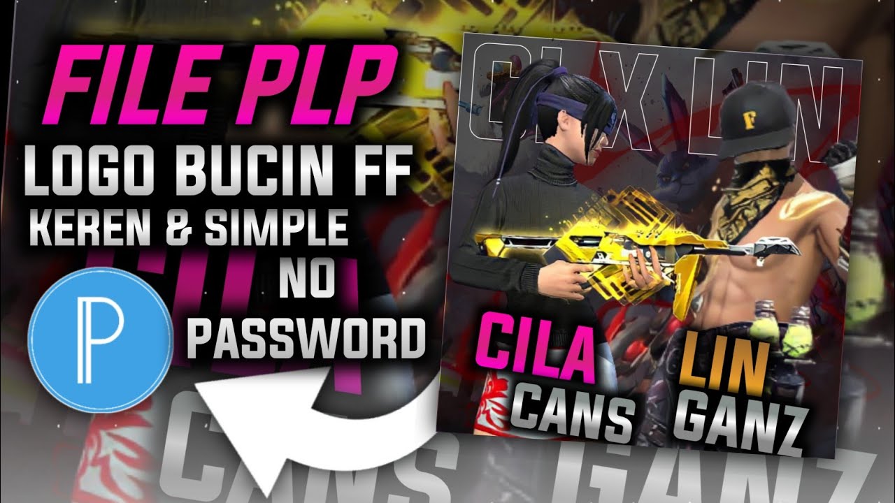 [FILE PLP] LOGO BUCIN FF - YouTube