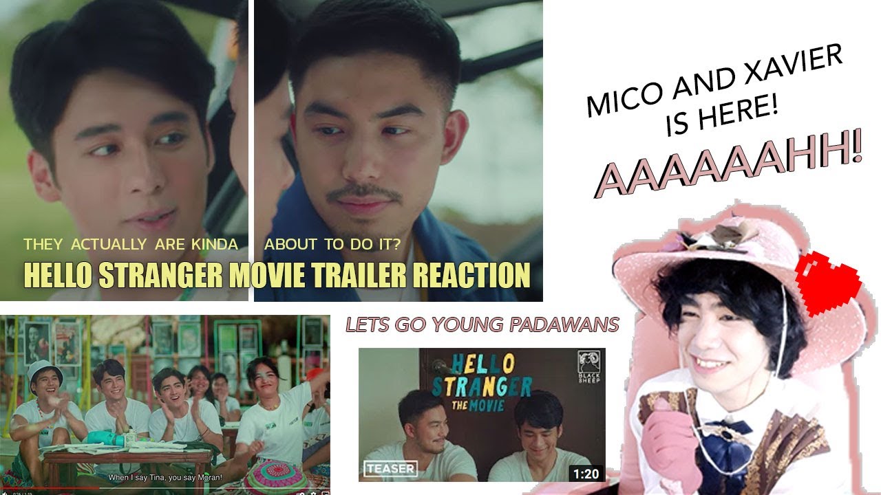 (ITS HAPPENING!) HELLO STRANGER MOVIE TRAILER REACTION | XAVMI LETS GO ...