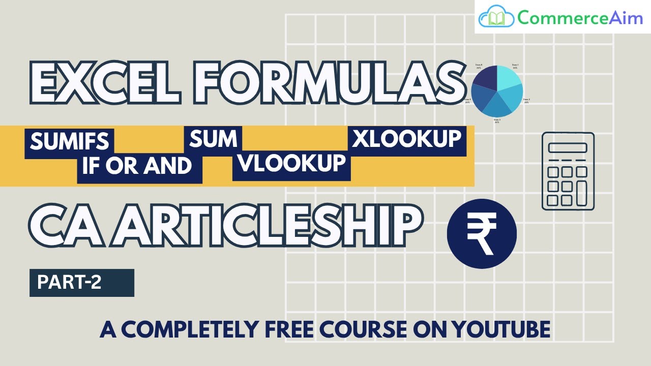 Excel For Ca Articleship Part 2 Sum Sumif Vlookup Xlookup Etc Commerceaim Youtube