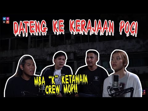 KAKAK BERADIK PODCAST - (PART 3) DATANG KE KERAJAAN POCI, SEREM BANGET!!