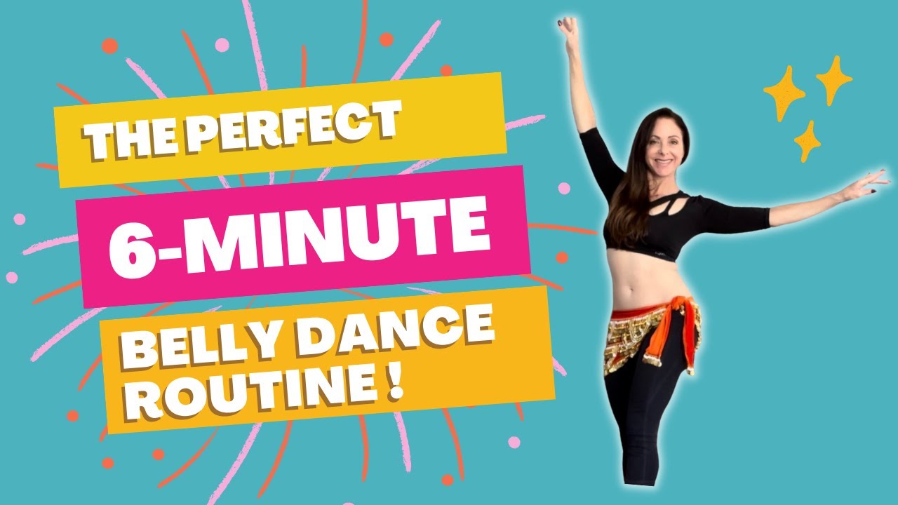 The PERFECT 6-Minute Belly Dance Routine! (MUST Watch) - YouTube