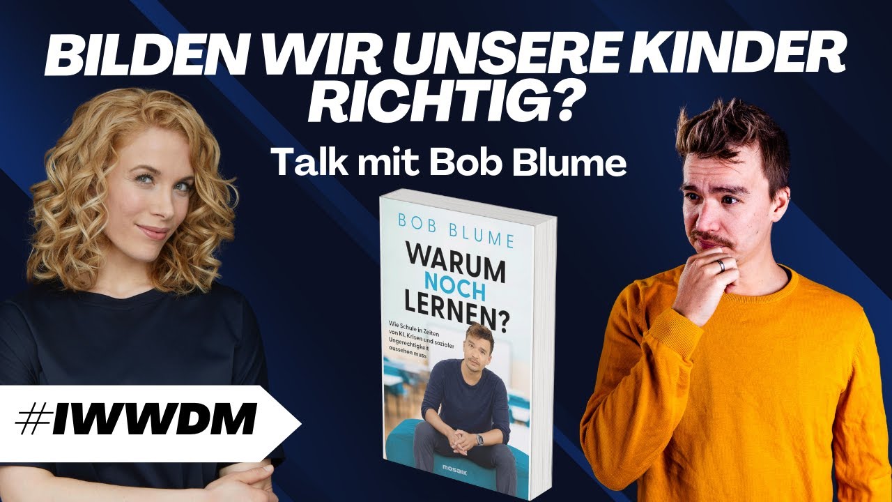 Wie man das Bildungssystem reformieren kann mit Netzlehrer Bob Blume ...