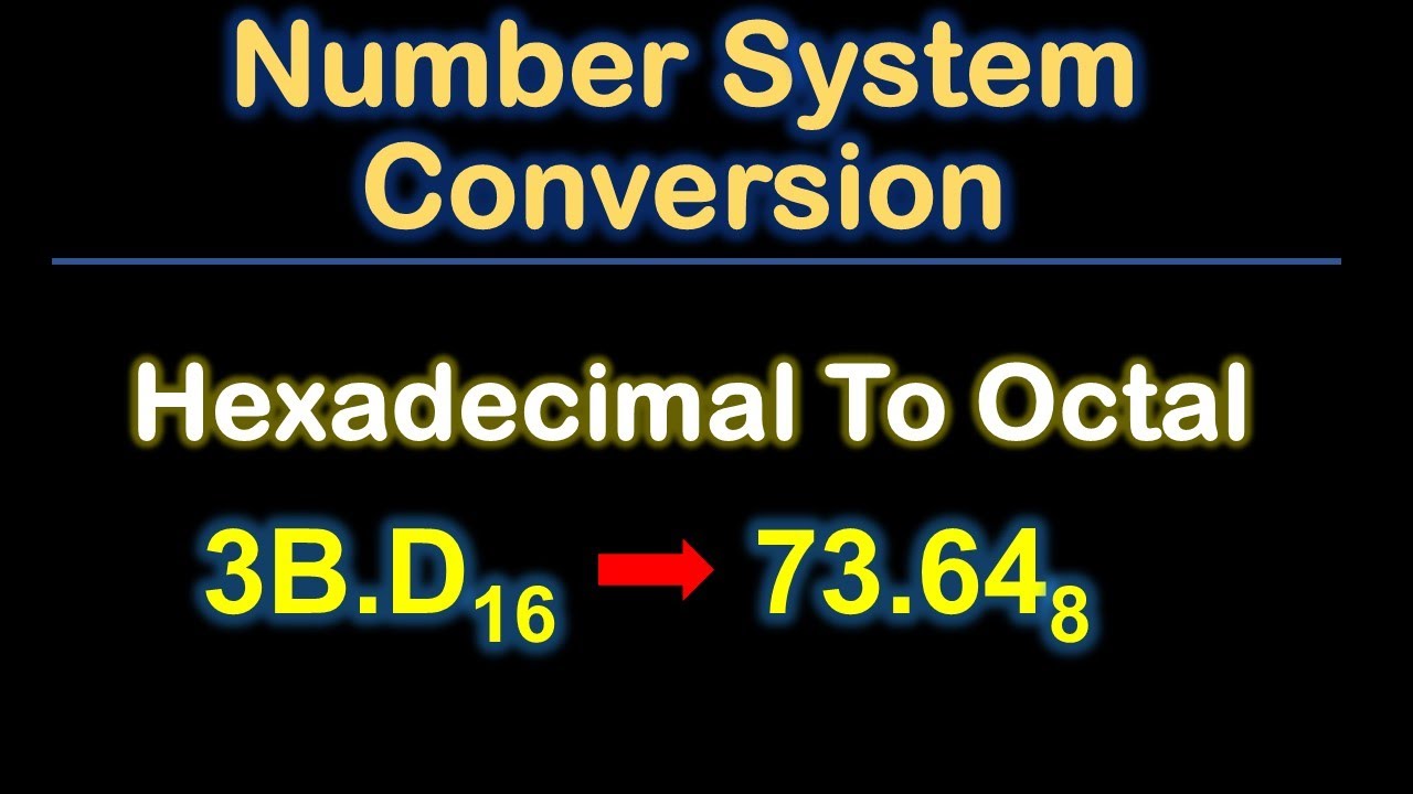 How To Convert Hexadecimal To Octal Hexadecimal Fraction To Octal How To Convert Hexadecimal To Octal Hexadecimal Fraction To Octal