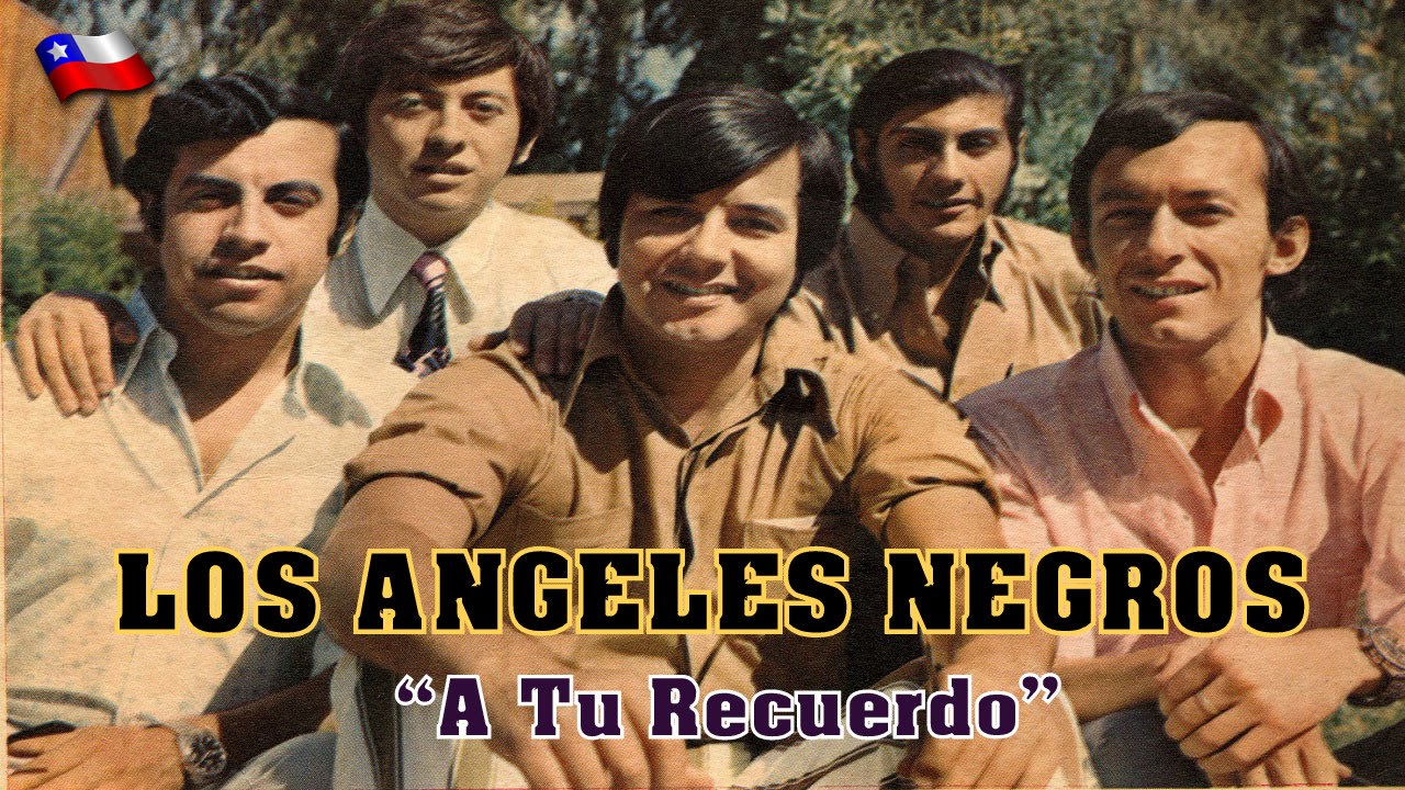 LOS ANGELES NEGROS "A tu Recuerdo" - YouTube