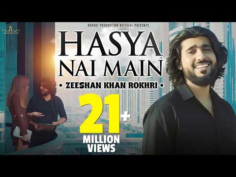 Hasya Nai Main | Zeeshan Rokhri - Latest Song | Rokhri Production