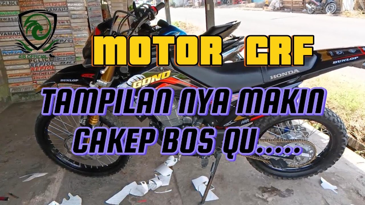 MOTOR CRF PASANG STIKER VARIASI MAKIN CAKEP BOS QU || PEMASANGAN ...